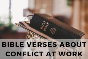 7 Bible Verses for Insights Into Handling Conflict At Work - TRUST IN ...