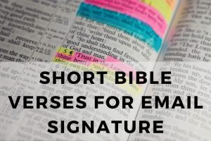 15 Perfect Short Bible Verses for Your Email Signature - TRUST IN THE BIBLE