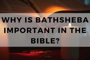 Why Is Bathsheba Important in the Bible? (Find Out!) - TRUST IN THE BIBLE