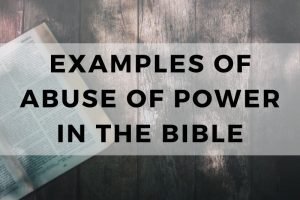 Disturbing Examples of Abuse of Power in the Bible - TRUST IN THE BIBLE