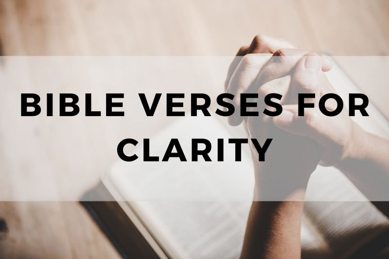10 Bible Verses for Clarity in Times of Confusion - BELIEVE IN THE BIBLE